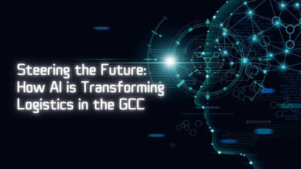 AI's Impact on GCC Logistics: A Game-Changer